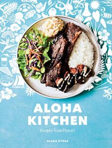 aloha kitchen: recipes from hawai'i [a cookbook]