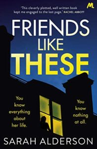 friends like these: a gripping psychological thriller with a shocking twist