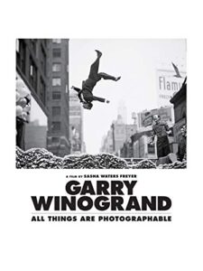 garry winogrand: all things are photographable