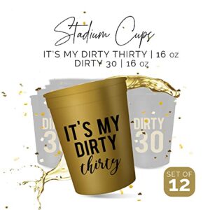 Dirty Thirty, 30th Birthday Party Cups and 1 Gold "It's My Dirty 30" cups, Set of 12, 16oz Black and Gold 30th Birthday Stadium Cups, Perfect for Birthday Parties,Birthday Decorations!