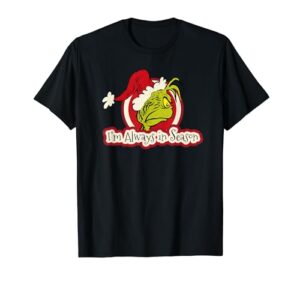 dr. seuss grinch always in season short sleeve t-shirt