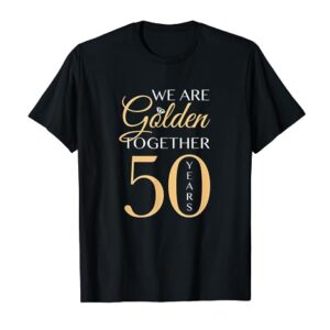 Romantic Shirt For Couples - 50th Wedding Anniversary T-Shirt