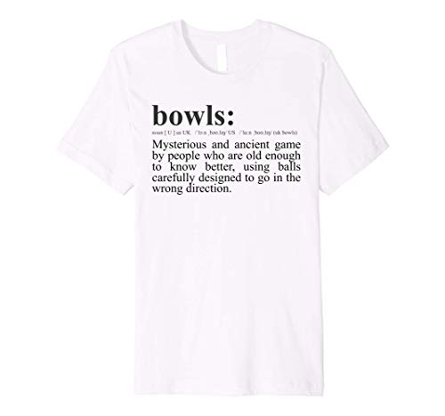 Funny Lawn Bowling Definition of Bowls Premium T-Shirt