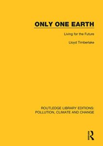 only one earth: living for the future