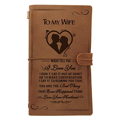 Engraved Leather Notebook To My Wife Gifts- Hand-Crafted Genuine Leather Journal for Travel Diary Journal Sketch Book - Perfect Anniversary Christmas For Wife Gifts (To My Wife)