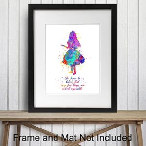 Inspirational Quote - Alice Wonderland Wall Art Print- Great Motivational Gift - Chic Room, Home or Office Decor Poster for Kids or Girls Bedroom - 8x10 Unframed Photo