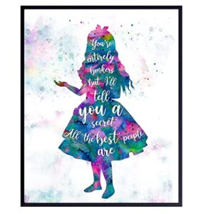 funny alice wonderland quote wall art & decor- 8x10 home decoration picture for girl, toddler, kids room, bedroom, nursery - gift for walt world fans - watercolor typography poster print