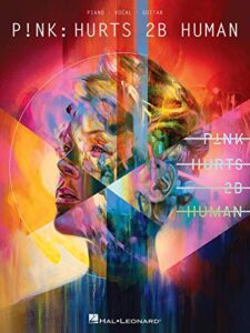 pink - hurts 2b human songbook