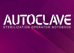 autoclave sterilization operator notebook: autoclave log book | record daily, weekly, monthly and quarterly tests for all ultrasonic cleaners, washer ... and autoclaves | 110 pages 8,2 x 6 inches