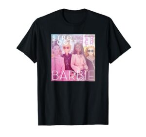 barbie international women's day stronger together t-shirt