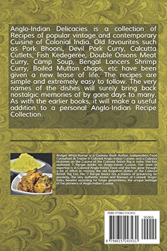 ANGLO-INDIAN DELICACIES: Vintage and Contemporary Cuisine from Colonial India (BRIDGET'S ANGLO-INDIAN RECIPE BOOKS)