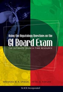 acing the hepatology questions on the gi board exam: the ultimate crunch-time resource