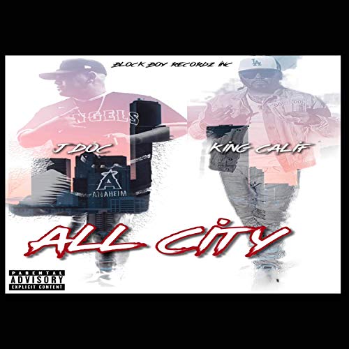 ALL CITY (feat. KING CALIF) [Explicit]