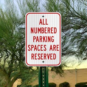 All Numbered Parking Spaces Reserved Sign, 12x18 Inches, 3M EGP Reflective .063 Aluminum, Fade Resistant, Easy Mounting, Indoor/Outdoor Use, Made in USA by Sigo Signs