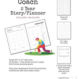 Lawn Bowls Coach 2021-2022 Diary Planner: Organize all Your Games, Practice Sessions & Meetings with this Convenient Monthly Scheduler