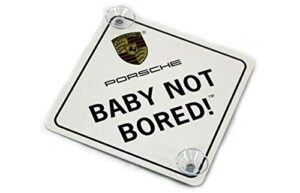 porsche baby not bored window sign