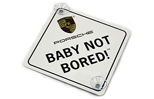 Porsche Baby Not Bored Window Sign