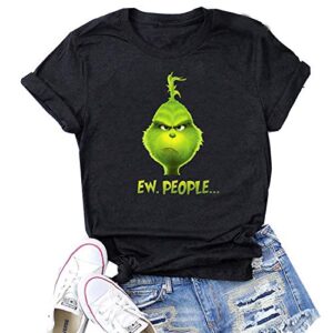 chosmoyi women's short sleeve funny grinch ew people letter pattern casaul t shirt top tee black