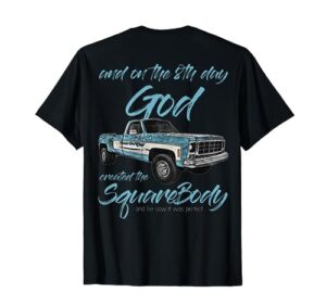 dually,blazer,squarebody,k5,c30,k30,silverado,jimmy,truck t-shirt