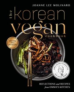 the korean vegan cookbook: reflections and recipes from omma's kitchen