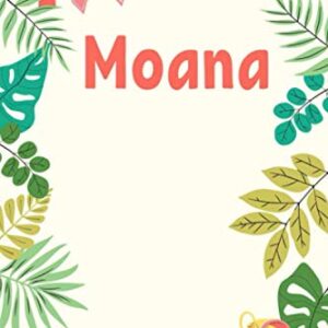 Moana: Composition Notebook Gift, Moana name gifts, Personalized Journal Gift for Moana, Gift Idea for Moana, 120 Pages