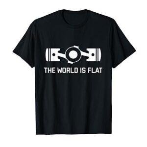 The World Is Flat - Flat Four Boxer Engine JDM Racecar T-Shirt