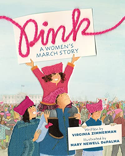 Pink: A Women's March Story