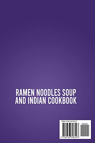 Ramen Noodle Soup And Indian Cookbook: Ramen Noodle Soup And Indian Cookbook