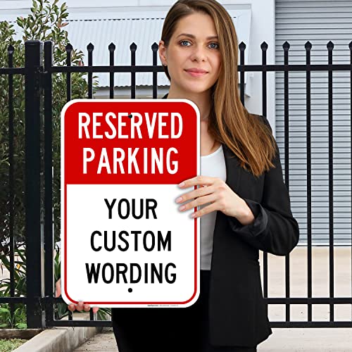 Sigo Signs Reserved Parking Sign, Custom No Parking Sign for Parking Lots, Businesses and Schools, 12x18 Inches, Outdoor Rust Free .063 Aluminum, Fade/Weather Resistant, Made in USA by Sigo Signs