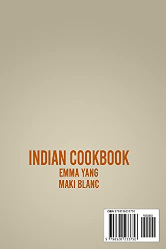 Indian Cookbook: 2 Books in 1: A 140 Recipes Journey For Traditional Dishes From India