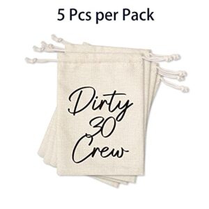 Dirty 30 Crew Gift Bags, Birthday Party Pouches With Drawstring, Party Wedding Favors, Supplies, Decoration - 5 Pcs per Pack(A12)