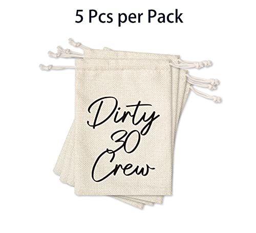 Dirty 30 Crew Gift Bags, Birthday Party Pouches With Drawstring, Party Wedding Favors, Supplies, Decoration - 5 Pcs per Pack(A12)