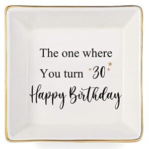 JOYIMARR 30th Birthday Gift for Women Ceramic Jewelry Holder Ring Dish - Funny Turn Thirty Gift Idea for Her,Friend,Daughter,Sister - The One Where You Turn 30 Happy Birthday