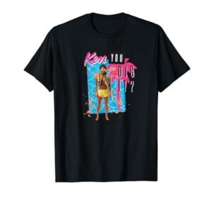 barbie - ken you dig it? t-shirt