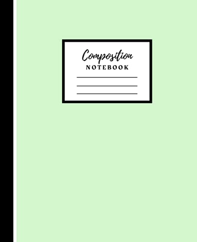 Light Green Composition Notebook: 7.5'' x 9.25'' | Wide-Ruled | 110 Pages