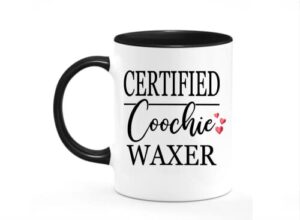 certified coochie waxer mug- 11 or 15oz mug- gift for waxer- mug (11oz, pink)