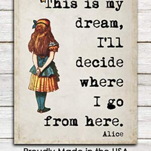 Inspirational Wall Art Poster: "This Is My Dream" Alice In Wonderland - 11x14 Unframed Motivational Wall Art & Positive Affirmations Wall Decor for Kids, Teen Girl, Boy & Office Decor for Men, Women