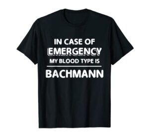 family surname bachmann funny reunion last name tag t-shirt