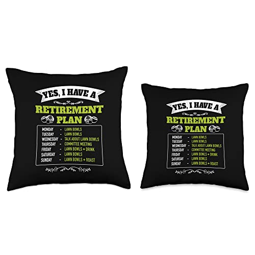 Funny Retirement Lawn Bowls For Grandma & Grandad Funny Yes I Have A Retirement Plan Lawn Bowling Throw Pillow, 16x16, Multicolor