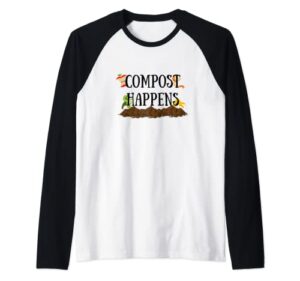 compost happens funny composting garden lover raglan baseball tee