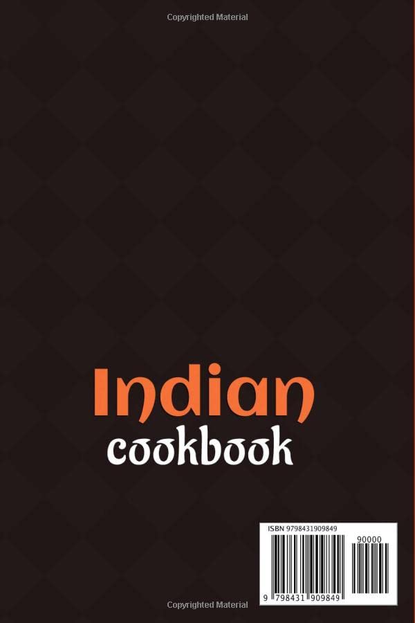 Indian Cookbook: Traditional Dishes From India In 60 Recipes