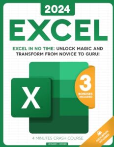 excel: the most updated bible to master microsoft excel from scratch in less than 7 minutes a day | discover all the features & formulas with step-by-step tutorials (mastering technology)