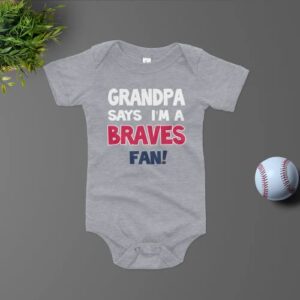 NanyCrafts' Grandpa Says I'm a Braves Fan Baby Bodysuit 12 Months Heather