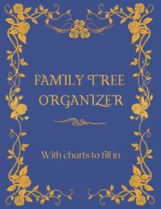 family tree organizer - with charts to fill in: genealogy notebook