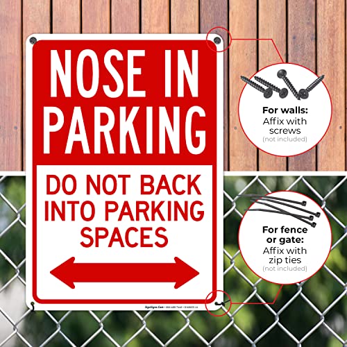 Nose In Parking Do Not Back Into Parking Spaces With Bidirectional Arrow Sign, 10x14 Inches, Rust Free .040 Aluminum, Fade Resistant, Made in USA by Sigo Signs