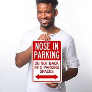 Nose In Parking Do Not Back Into Parking Spaces With Bidirectional Arrow Sign, 10x14 Inches, Rust Free .040 Aluminum, Fade Resistant, Made in USA by Sigo Signs