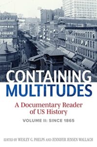 containing multitudes: a documentary reader of us history since 1865