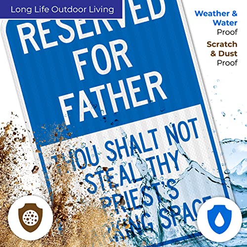 Reserved For Father Thou Shalt Not Steal Thy Priest's Parking Space Sign, 12x18 Inches, 3M EGP Reflective .063 Aluminum, Fade Resistant, Made in USA by Sigo Signs