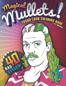 magical mullets! tough look coloring book