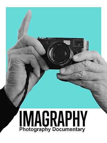 Imagraphy: Photography Documentary